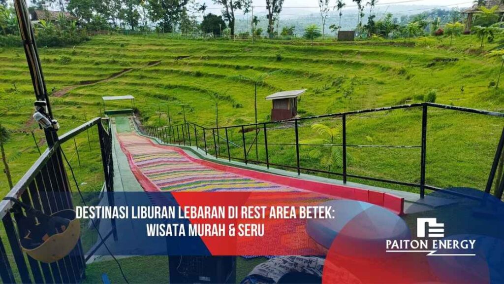 Destinasi Liburan Lebaran di Rest Area Betek: Wisata Murah & Seru - PT ...