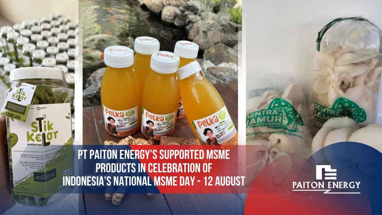 PT Paiton Energy’s Supported MSME Products in Celebration of Indonesia ...